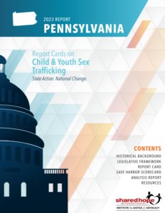 Pennsylvania Report Card – Report Cards on Child & Youth Sex Trafficking